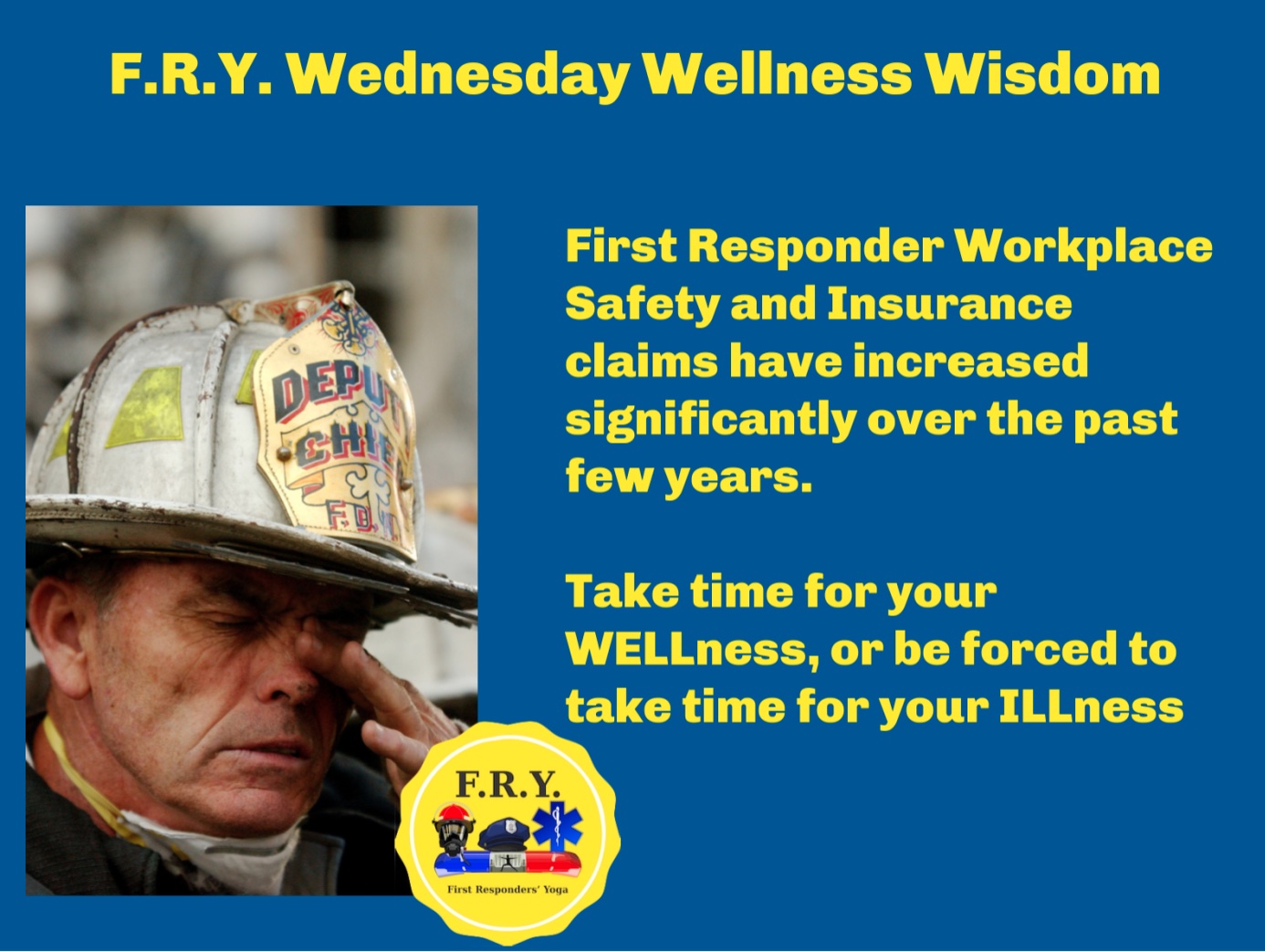 FRY wellness wisdom for First Responders